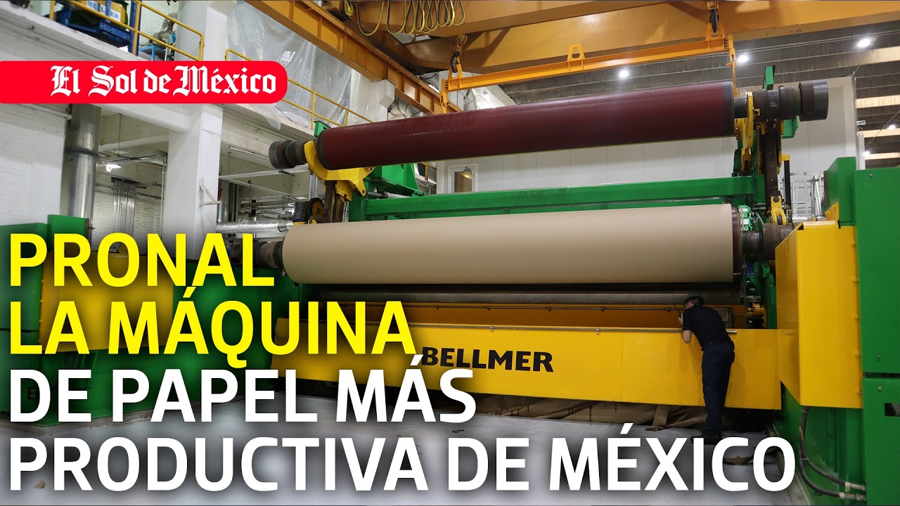PRONAL concluye la máquina de papel más productiva de México - YouTube