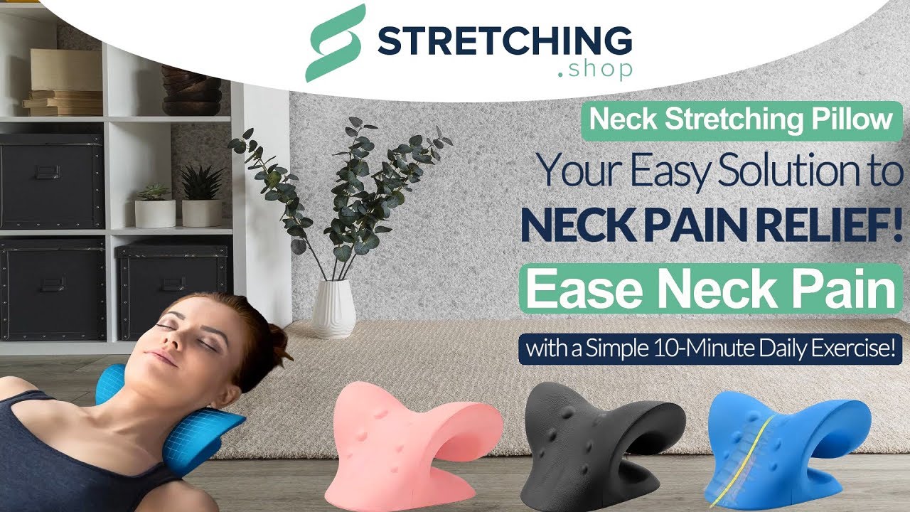 Neck Stretching Pillow - Ease Neck Pain with a Simple 10-Minute Daily ...