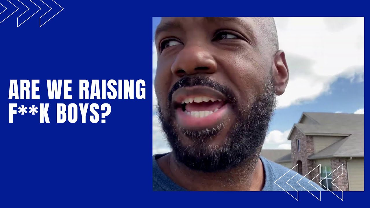 Raising F**k boys, What Will Your Children Say About You? - YouTube
