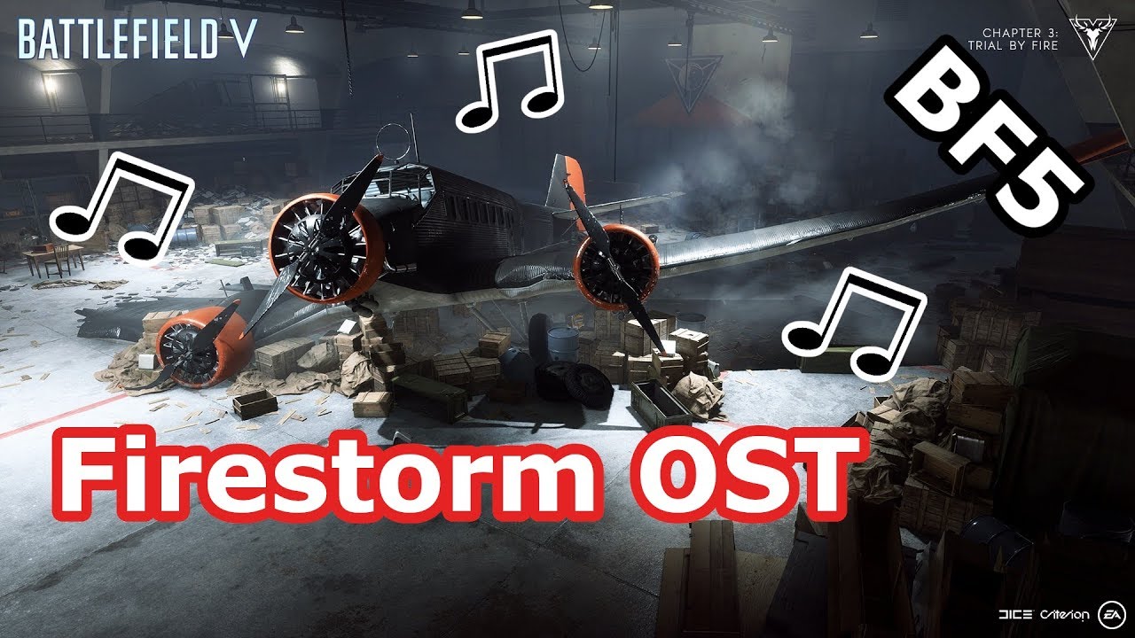 [5x] Firestorm Soundtrack (OST) - Battlefield V (320 KBits/s) - YouTube