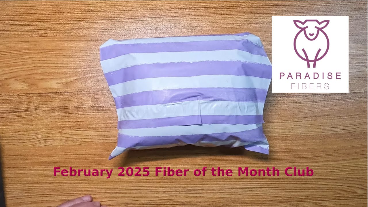 Paradise Fibers Fiber of the Month Club - February 2025 - YouTube