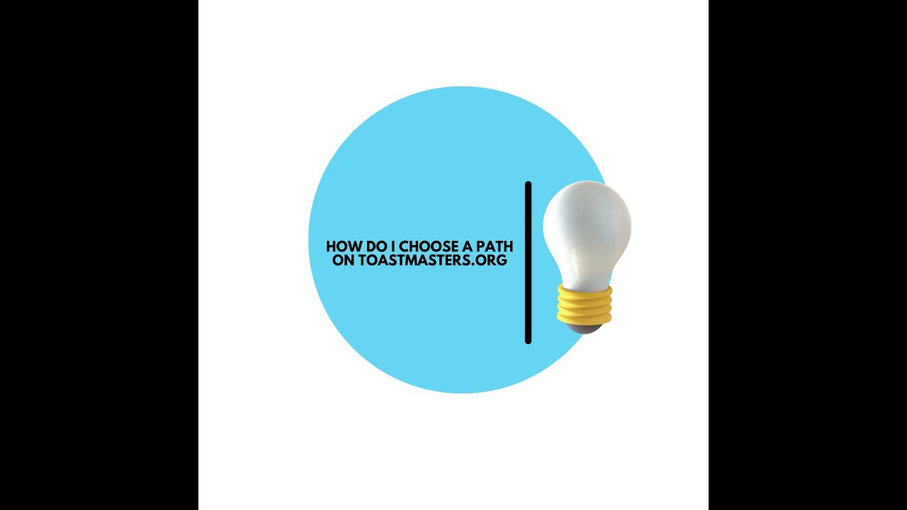 How Do I Choose A Path On Toastmasters YouTube how-do-i-choose-a-path-on-toastmasters-youtube