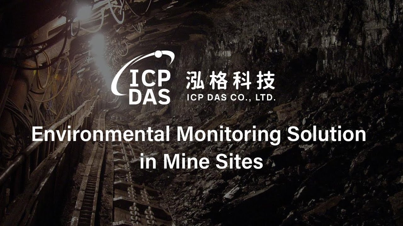 ICP DAS Environmental Monitoring Solution in Mine Sites - YouTube
