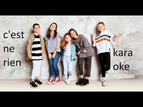 C'est ne rien kids united nouvelle génération karaoké - YouTube