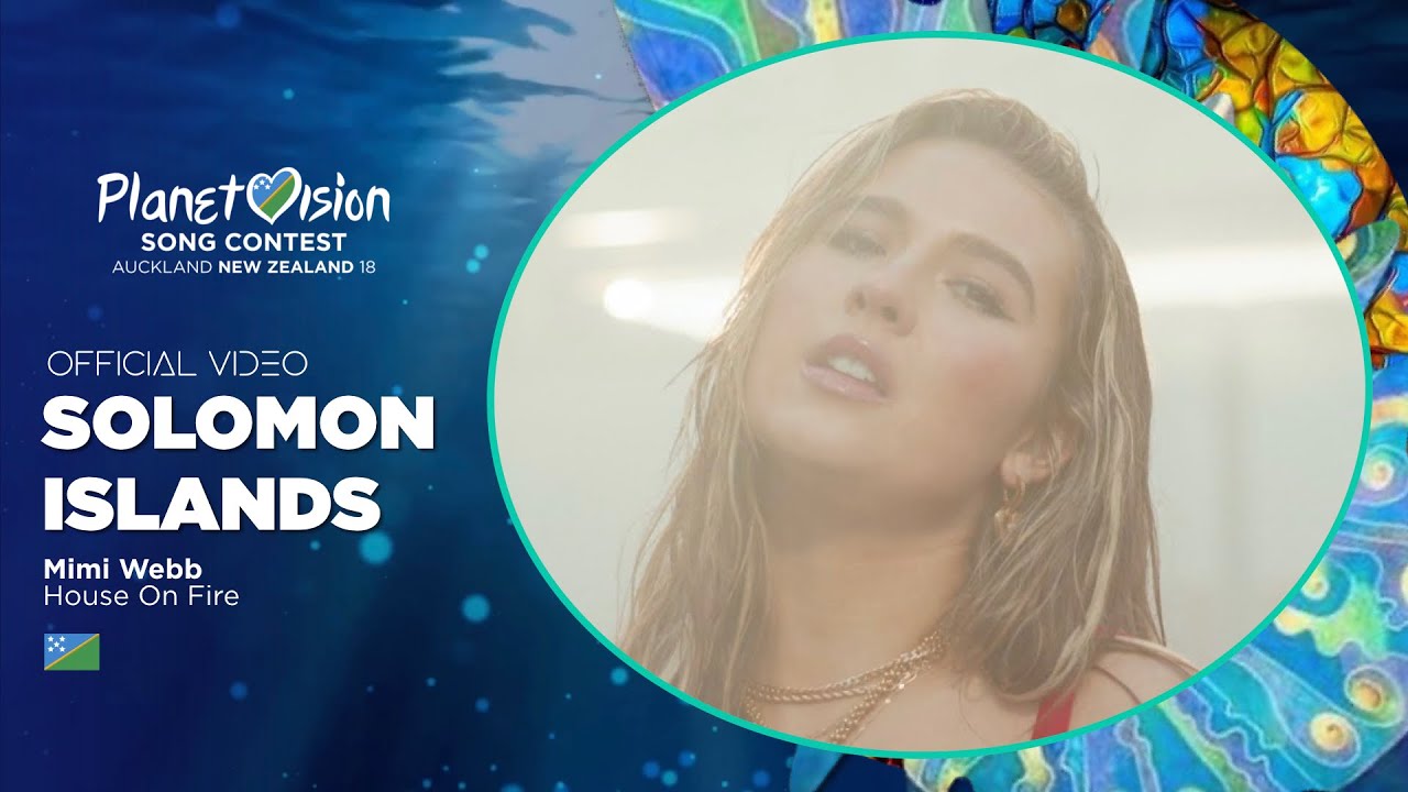 Mimi Webb - House On Fire | Solomon Islands 🇸🇧 | Official Video | Planetvision 18 - YouTube