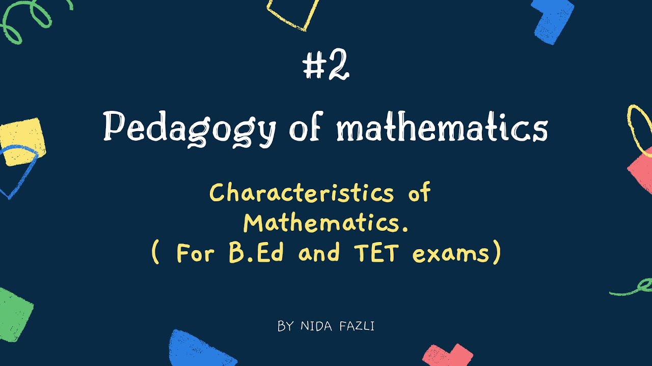 Characteristics Of Mathematics Pedagogy Of Mathematics 2 YouTube characteristics-of-mathematics-pedagogy-of-mathematics-2-youtube