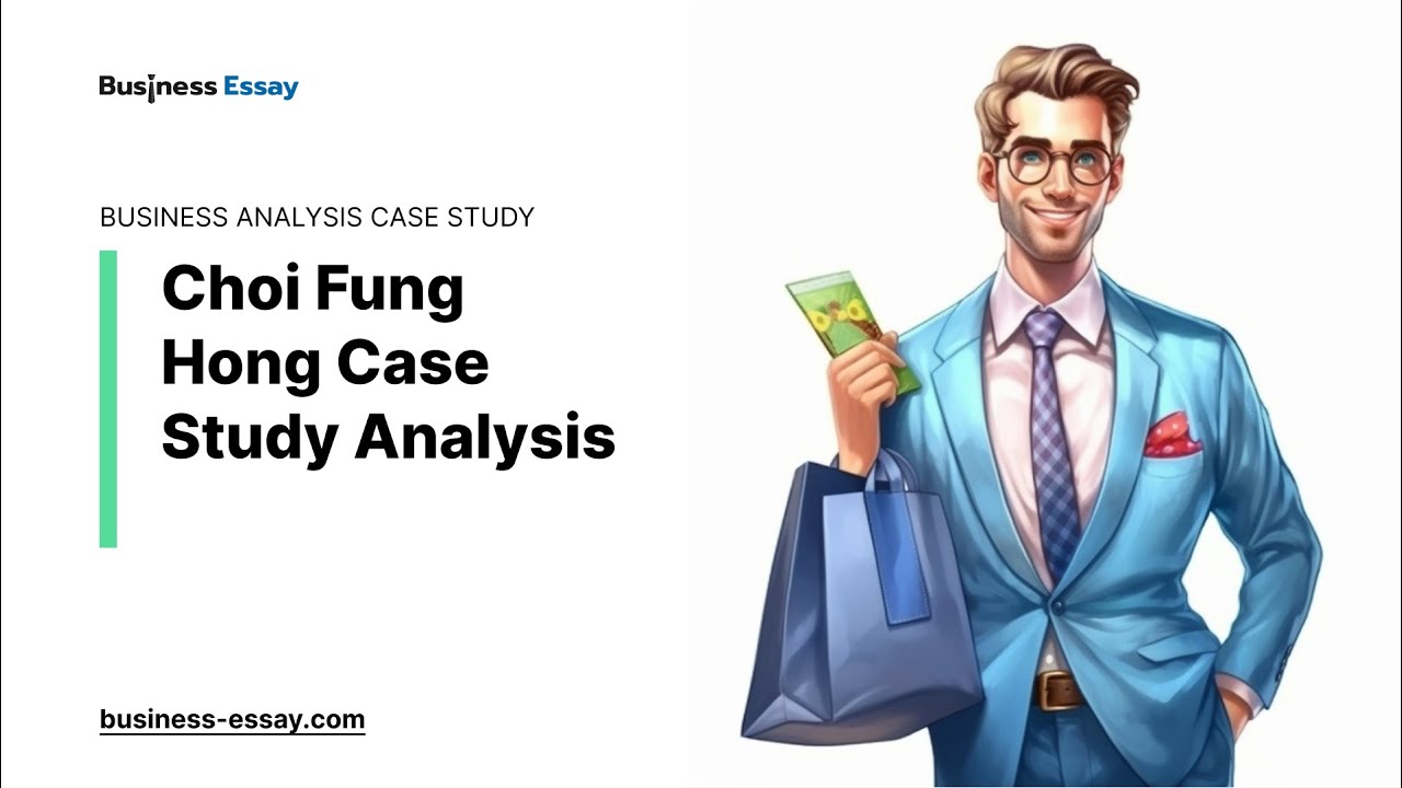 Choi Fung Hong Case Study Analysis - Essay Example - YouTube