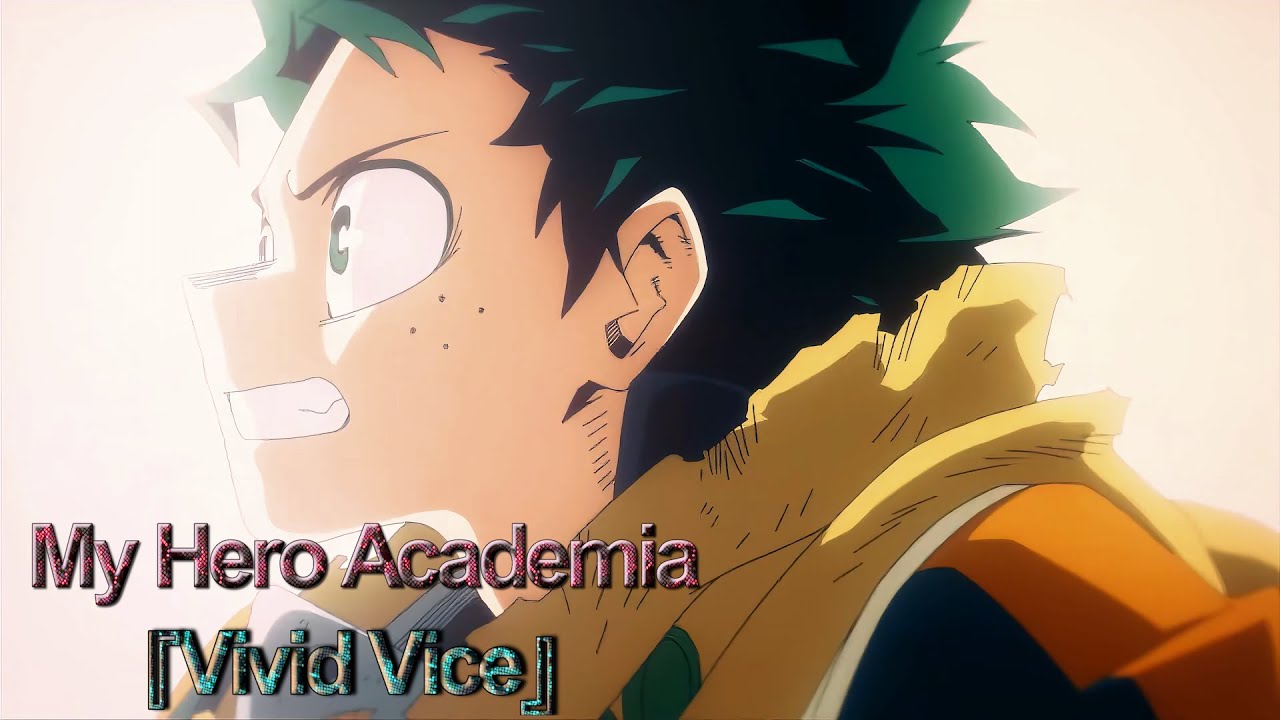 My Hero Academia -『Vivid Vice』Season 7 Opening Edit - YouTube