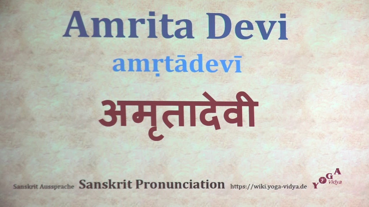 Amrita Devi Pronunciation Sanskrit अमृटादेवी amṛṭādevī - YouTube