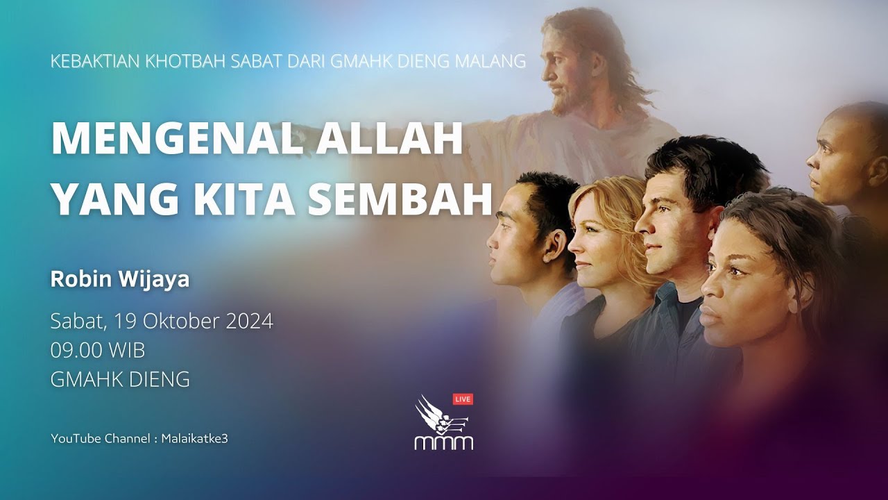 MENGENAL ALLAH YANG KITA SEMBAH - Robin Wijaya | Kebaktian Sabat, 19 ...