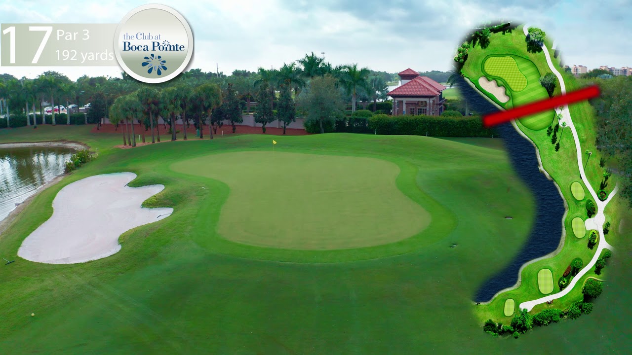 the Club at Boca Pointe's Golf Course Virtual Tour - Hole 17 - YouTube