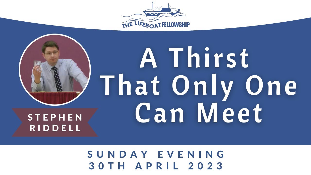 A Thirst That Only One Can Meet - Stephen Riddell - YouTube