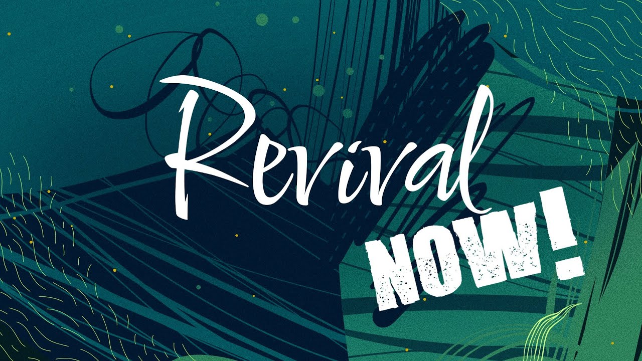 Revival Now! - YouTube
