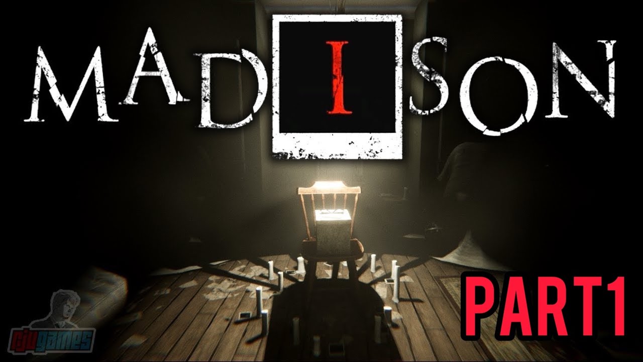 MADISON GAMEPLAY WALKTHROUGH PT1 SCARIEST GAME EVER!!! - YouTube