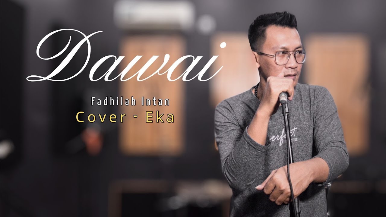 DAWAI - FADHILAH INTAN ( cover ) Eka - YouTube