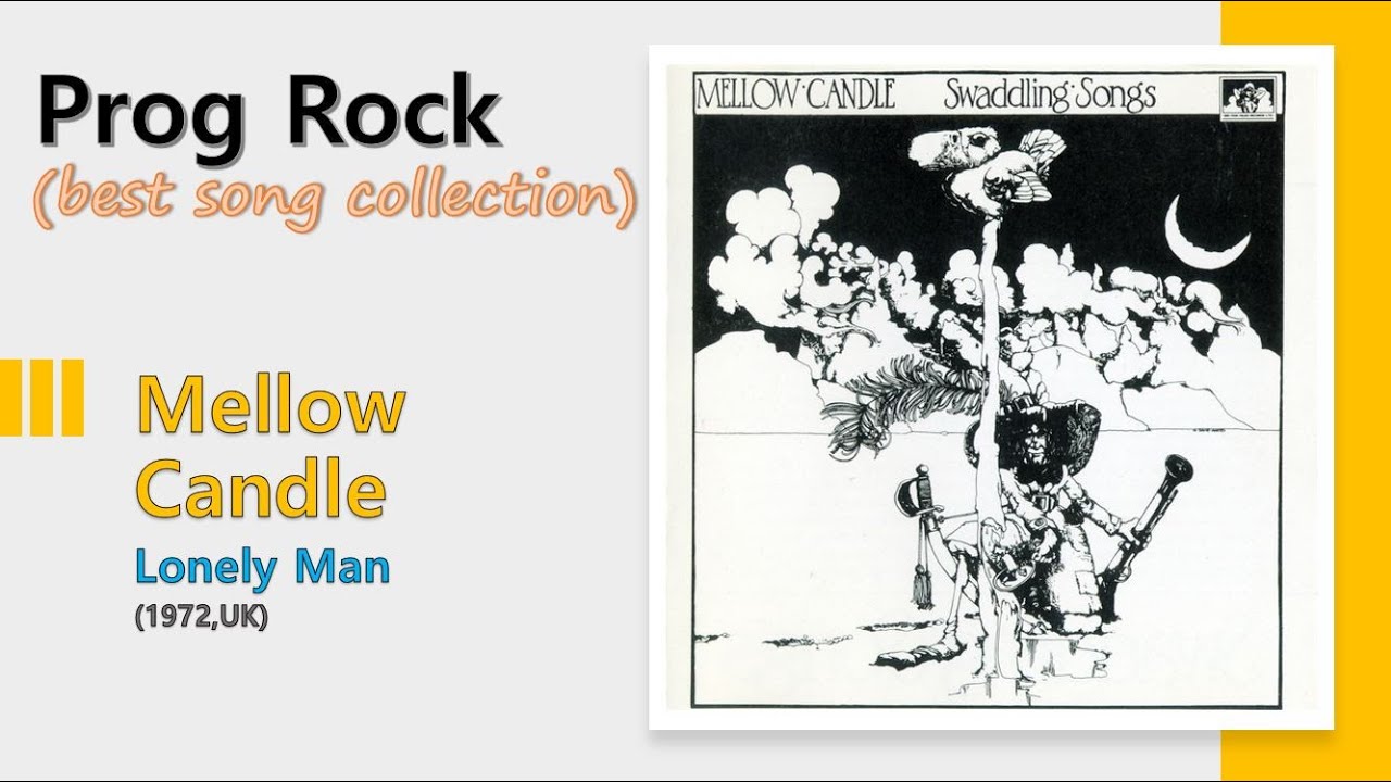[Prog] Mellow Candle - Lonely Man - YouTube