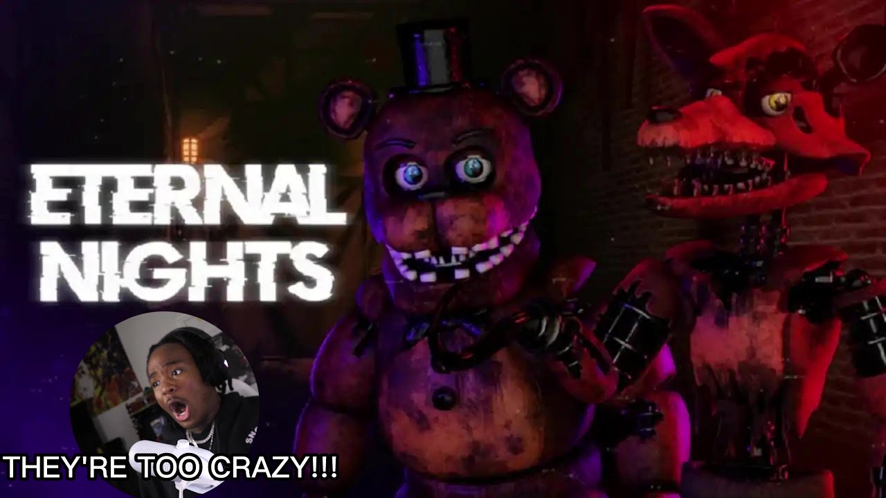 FNAF ETERNAL NIGHTS IS CRAZY!!! (Feat. 2 friends) - YouTube