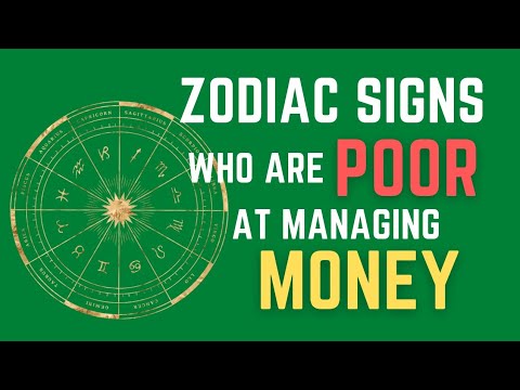 Zodiac Signs Who Are Poor At Managing Money - YouTube