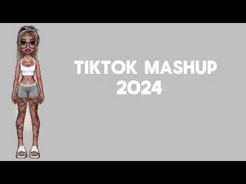 Tiktok Mashups | 2024 | NOT CLEAN - YouTube