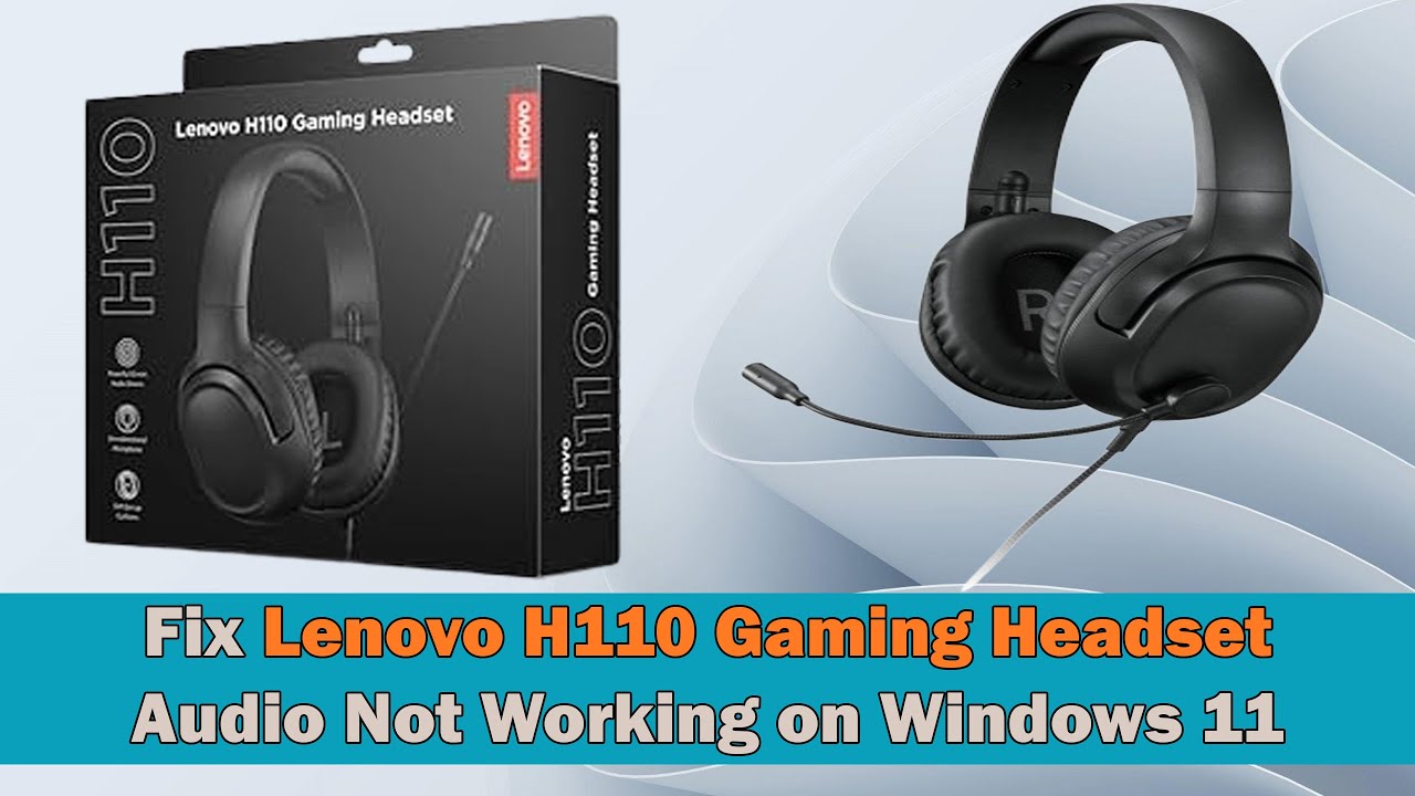 Fix Lenovo H110 Gaming Headset Audio Not Working on Windows 11 - YouTube