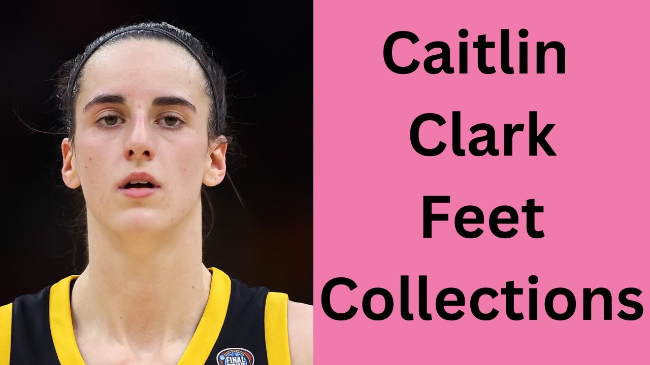 Caitlin Clark Feet Collections - YouTube