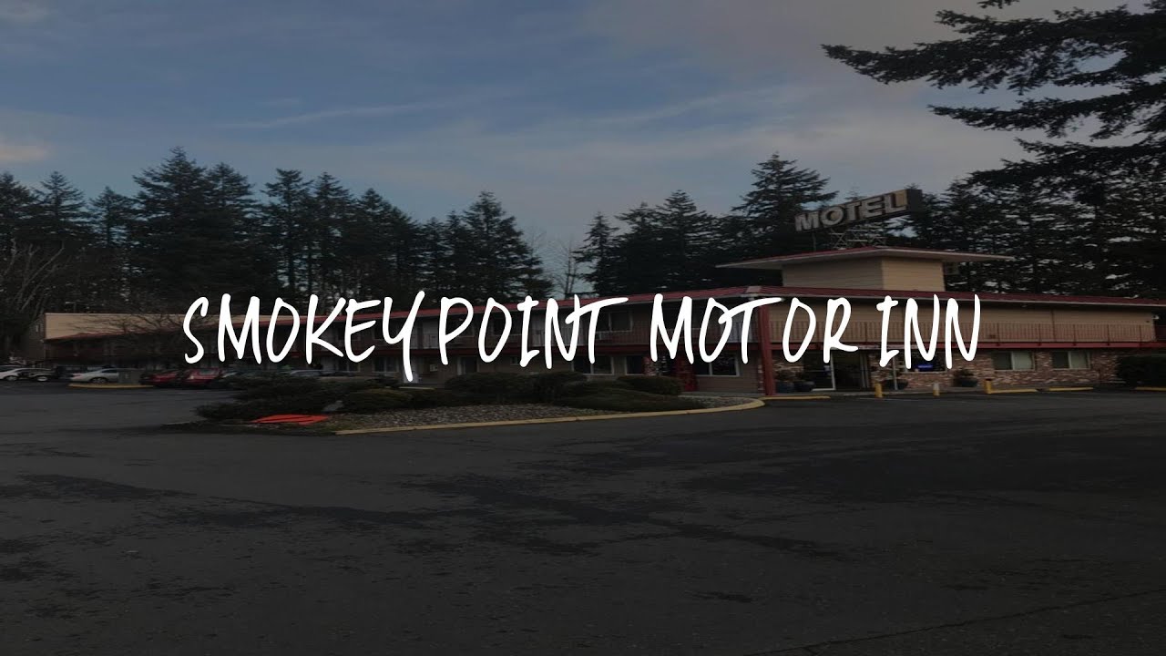 Smokey Point Motor Inn Review - Arlington , United States of America ...