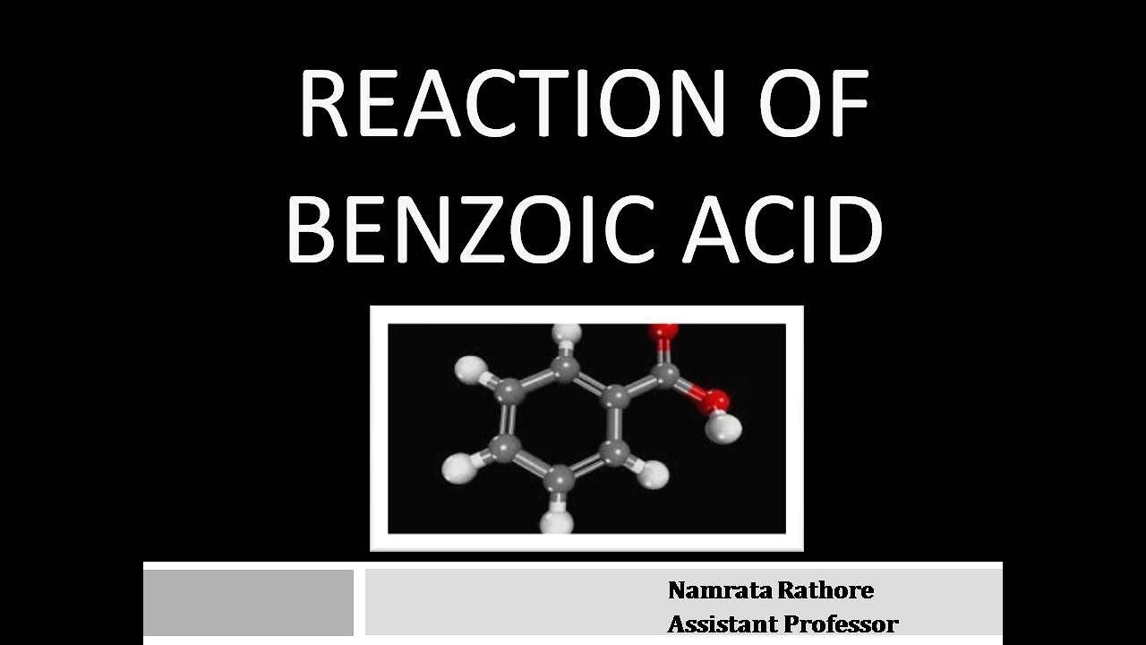 Benzoic Acid Reaction #salt formation #Ester formation #Acyl halide ...