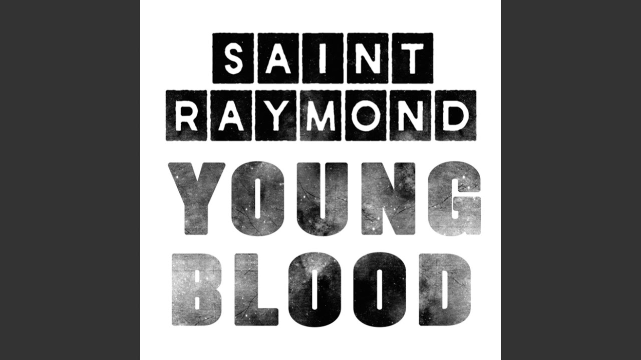 Young Blood YouTube young-blood-youtube
