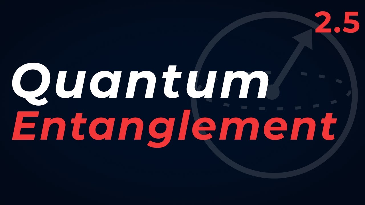 Quantum Computing Course: 2.5 Quantum Entanglement - YouTube