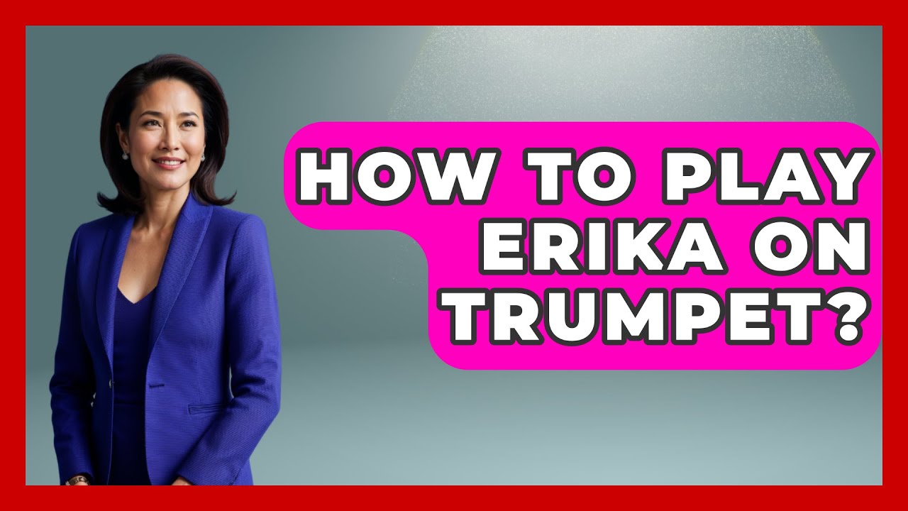 How To Play Erika On Trumpet? - Classical Serenade - YouTube