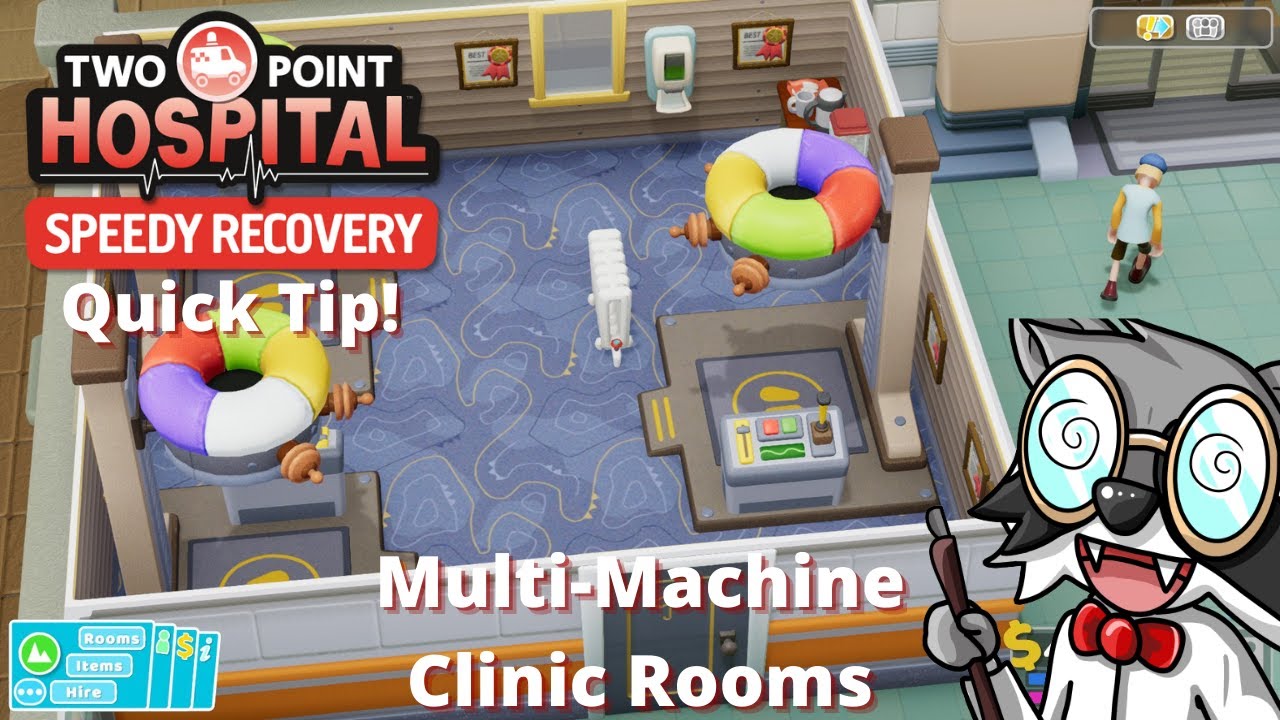Two Point Hospital Strategy & Tactics Quick Tip: Multi-Machine Clinics ...