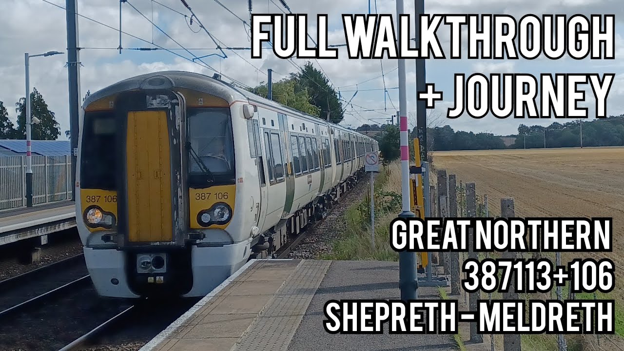 Great Northern Class 387 | Full Walkthrough + Journey Meldreth ...