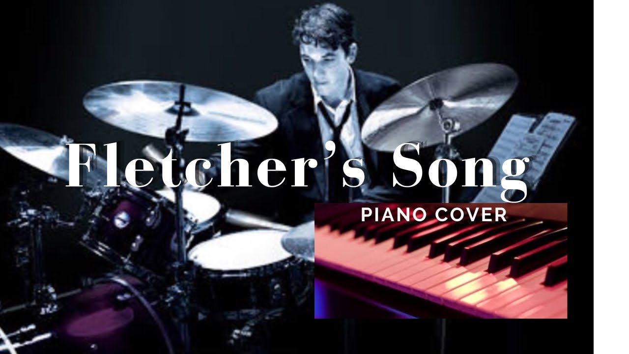 Fletcher’s Song In Club/Cover Piano. - YouTube