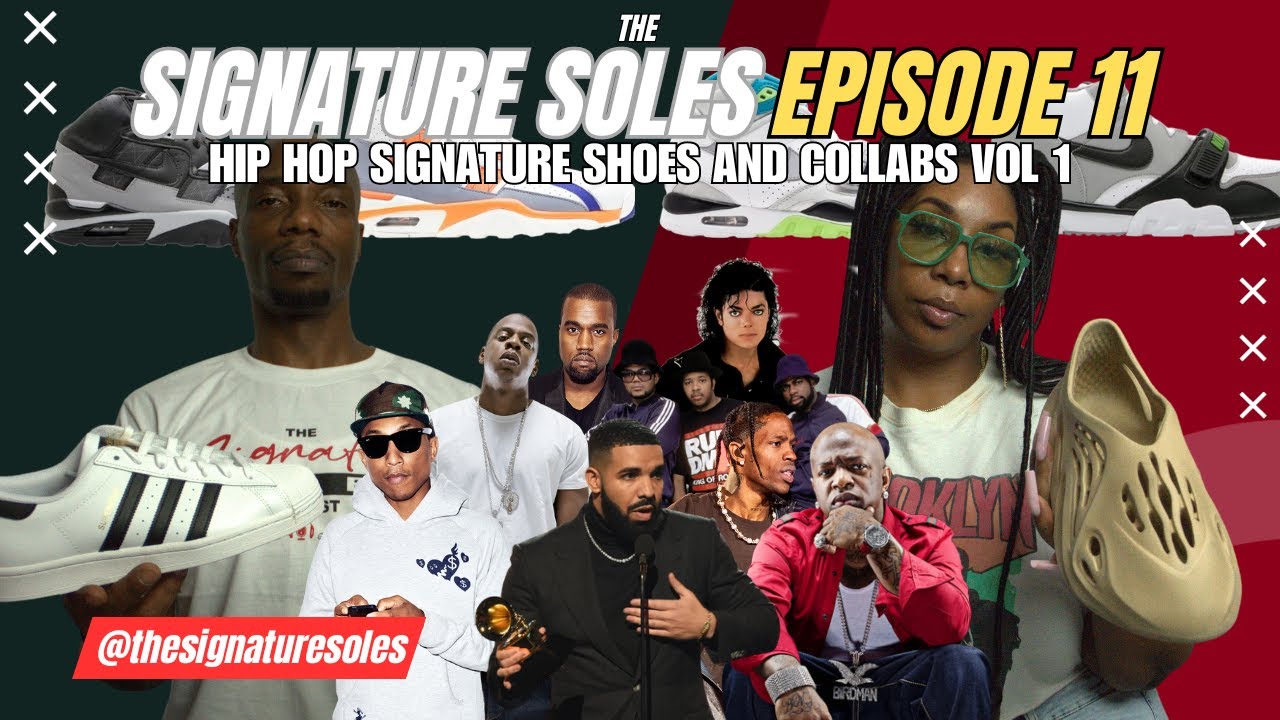 The Signature Soles Episode 11 | Hip Hop Signature Shoes and Collabs ...
