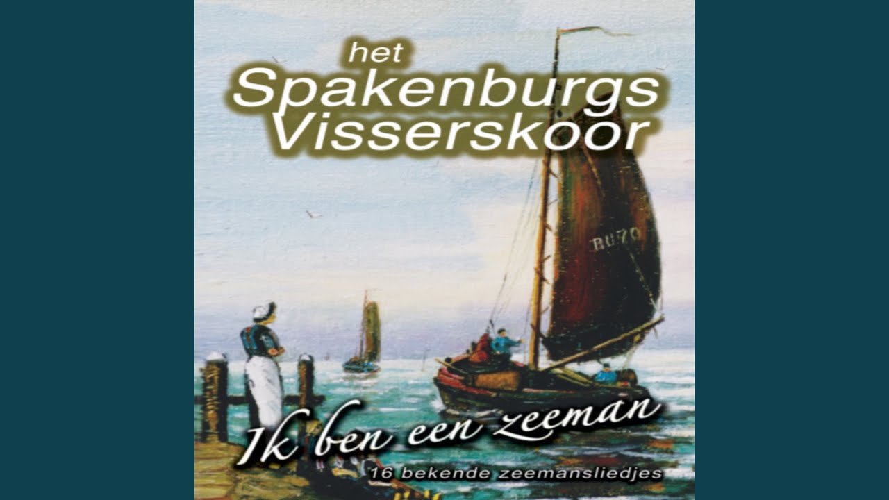 Meisje, Ik Ben Een Zeeman - YouTube