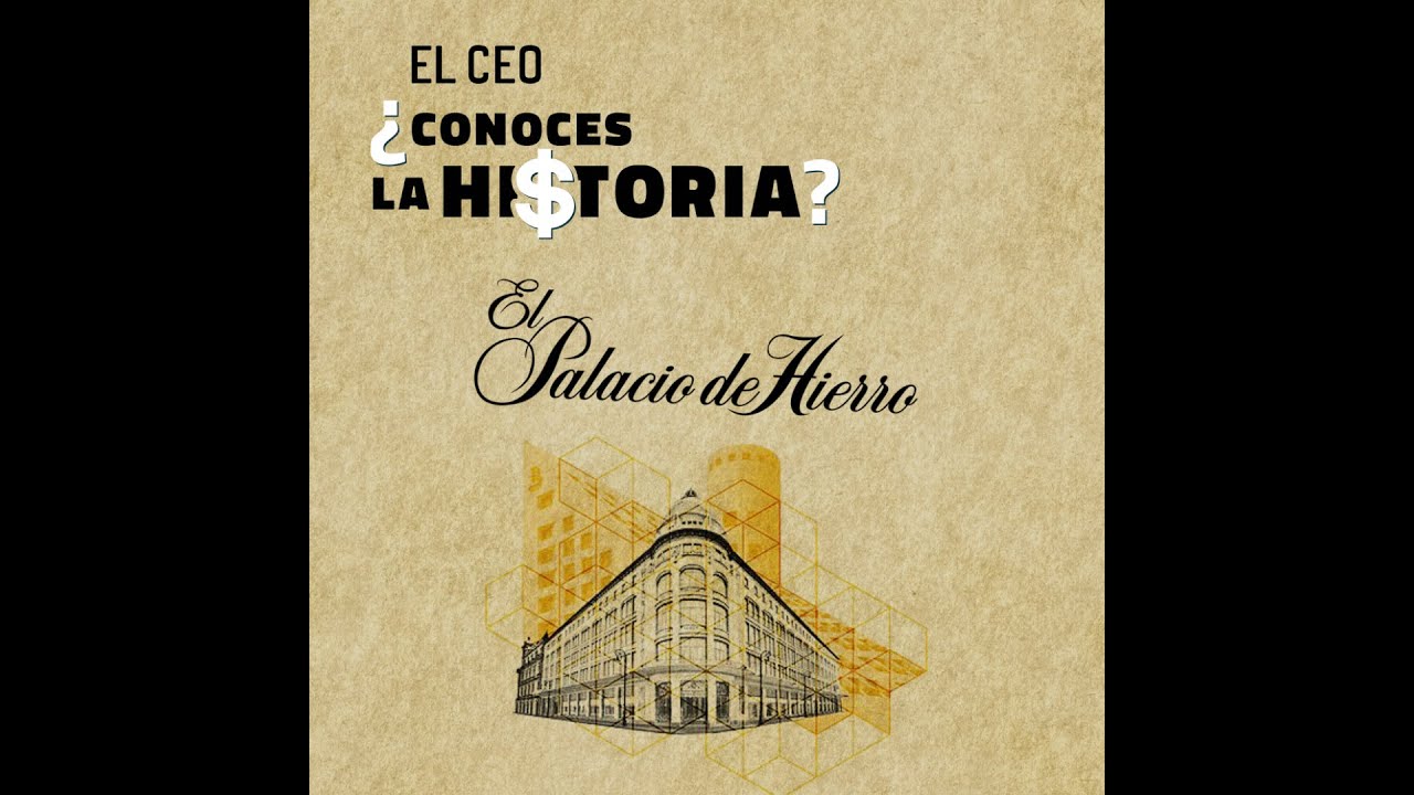 EL PALACIO DE HIERRO ¿Conoces la Hi$toria? - YouTube