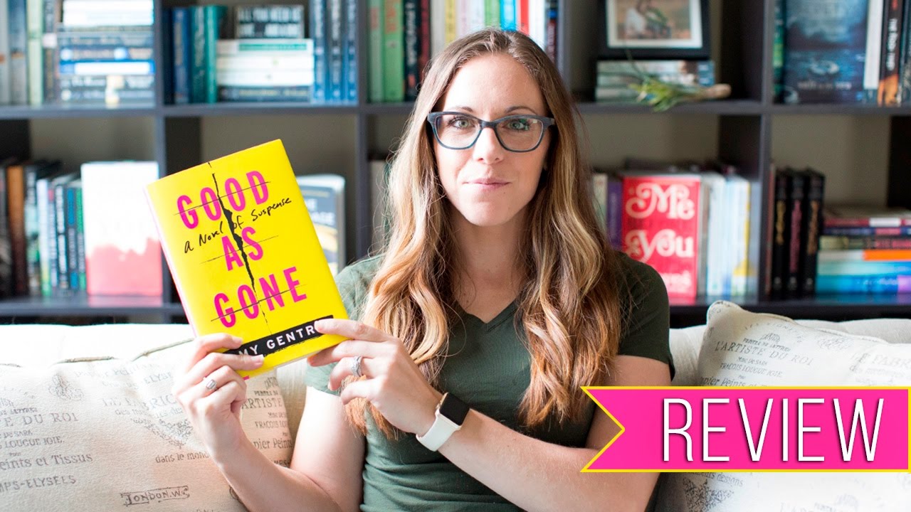 Good As Gone by Amy Gentry | Book Review - YouTube
