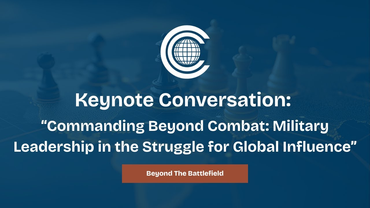 Beyond The Battlefield- Keynote Panel: “Commanding Beyond Combat” - YouTube