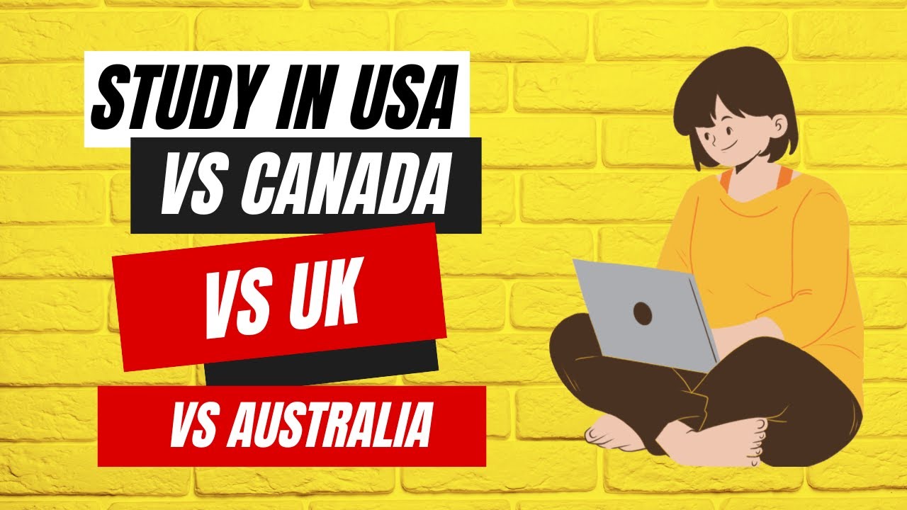 Lesson 2 Study in USA vs CANADA vs UK Vs Australia By Study Metro - YouTube
