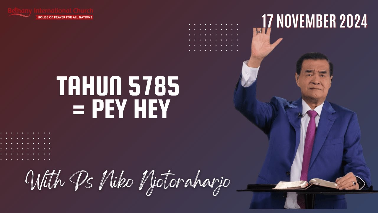 Sunday Online 17 November 2024 | Ps. Niko Njotoraharjo | Tahun 5785 ...