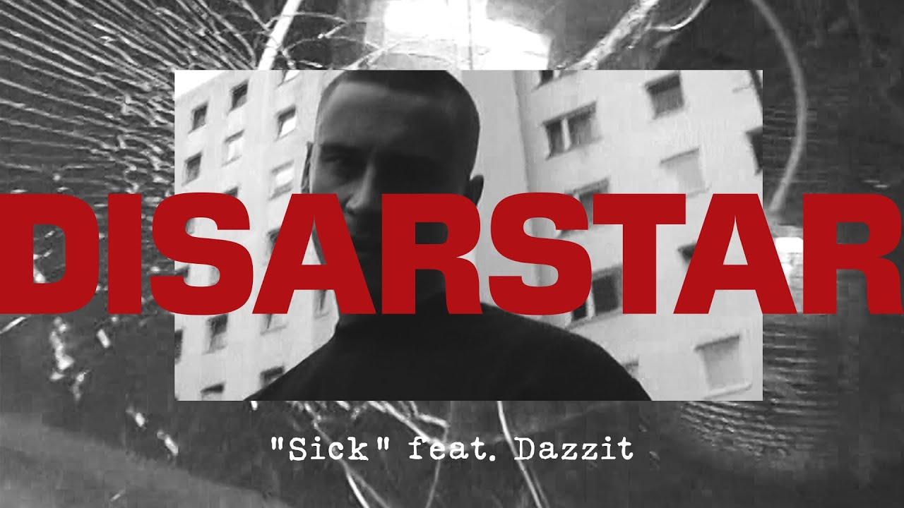 DISARSTAR - SICK (feat. DAZZIT) [Official Video] - YouTube