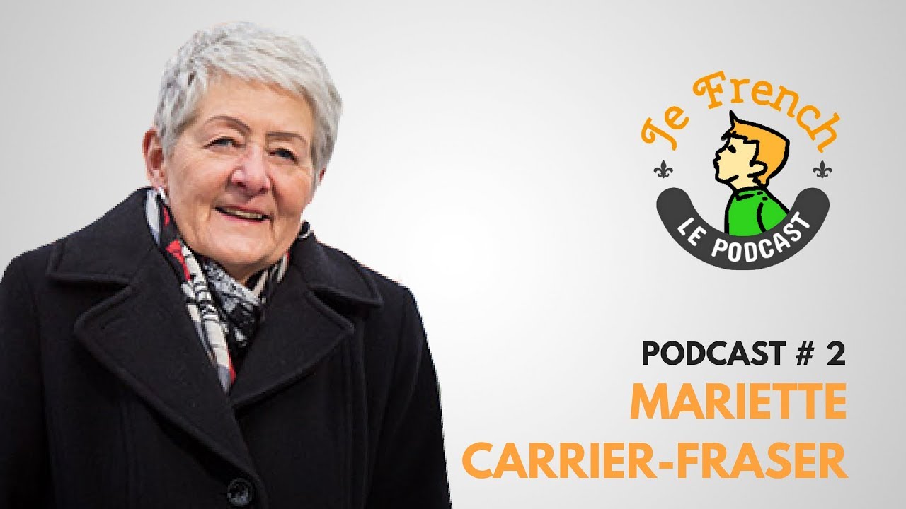 Je French Mariette Carrier Fraser | Podcast #2 - YouTube