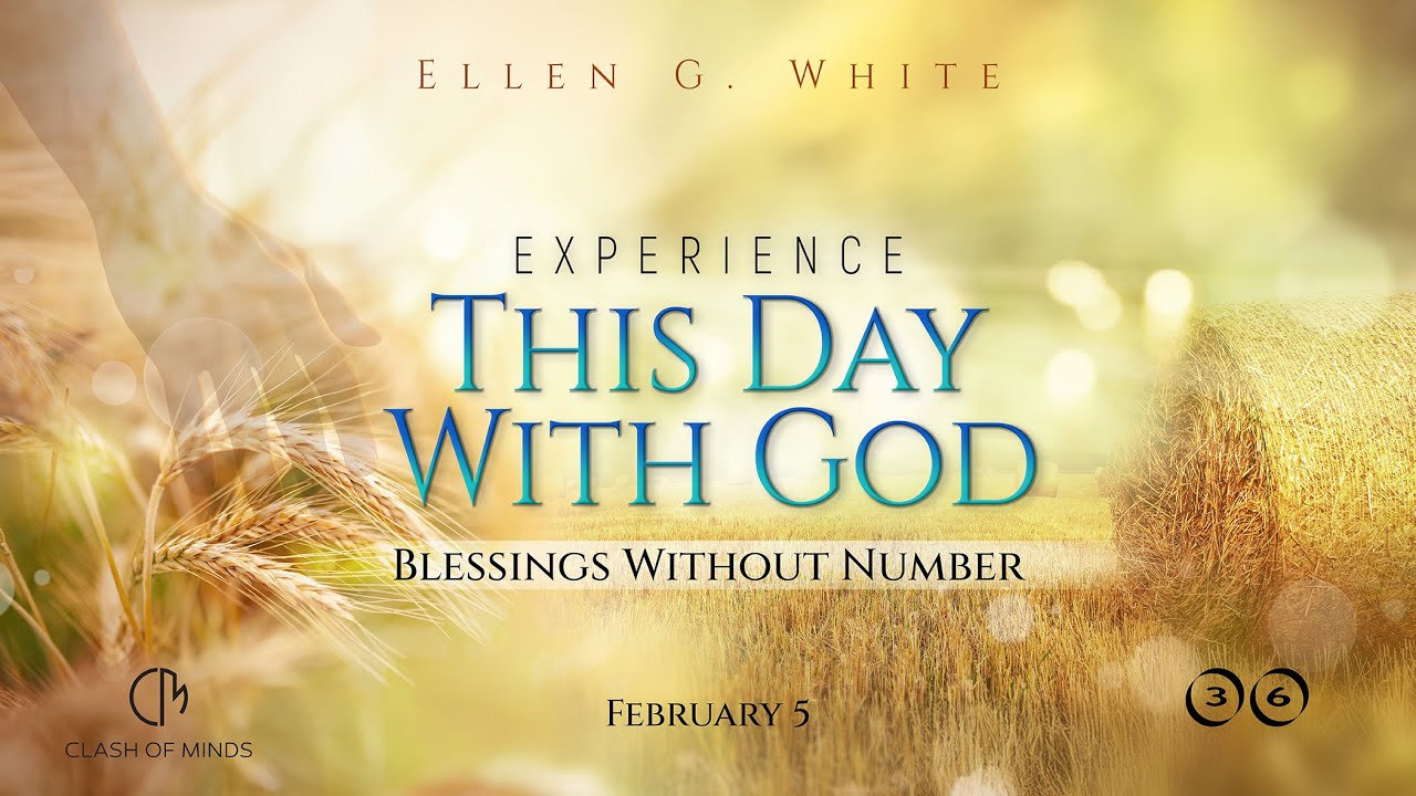 36. Experience This Day With God: Blessings Without Number, February 5 ...