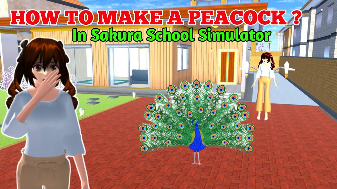 HOW TO MAKE A PEACOCK ?? || SAKURA SCHOOL SIMULATOR GAME - YouTube