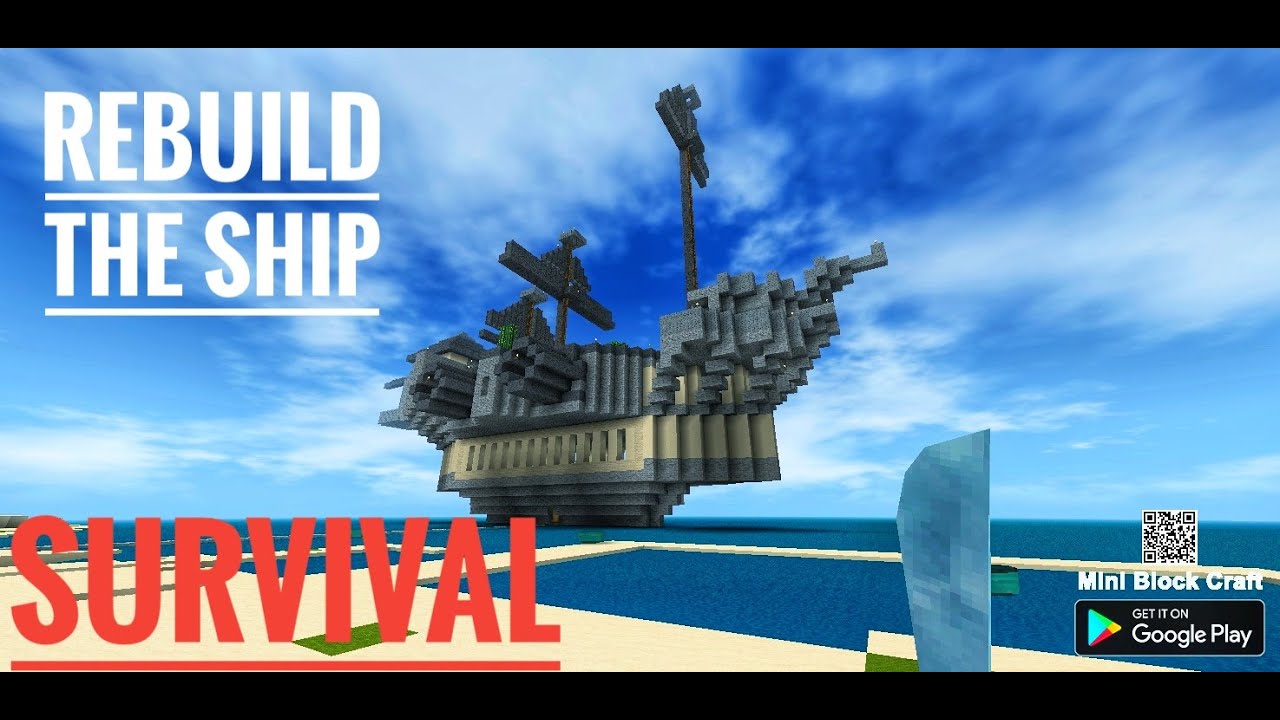 Survival rebuild the ship Mini block craft - YouTube