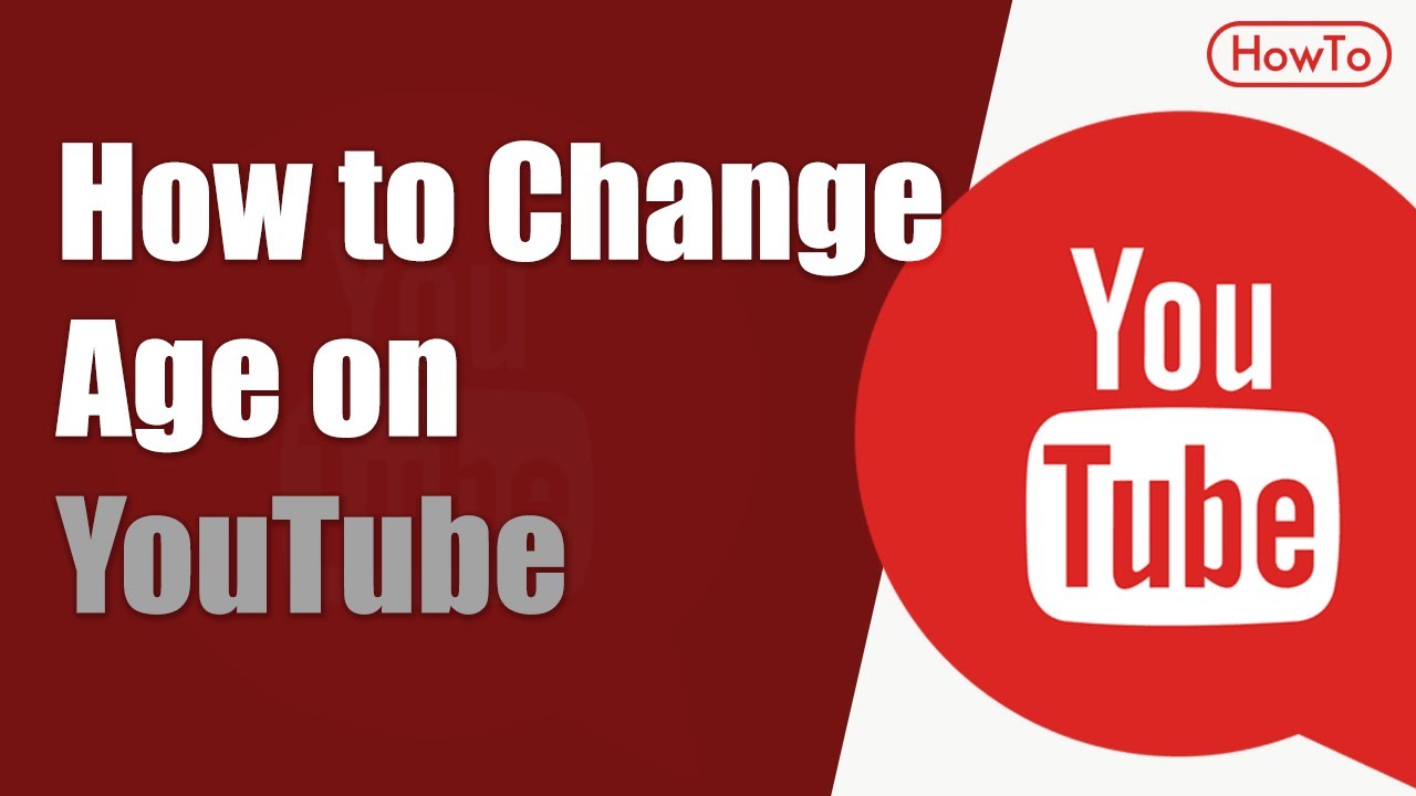 How to Change Age on Youtube - YouTube
