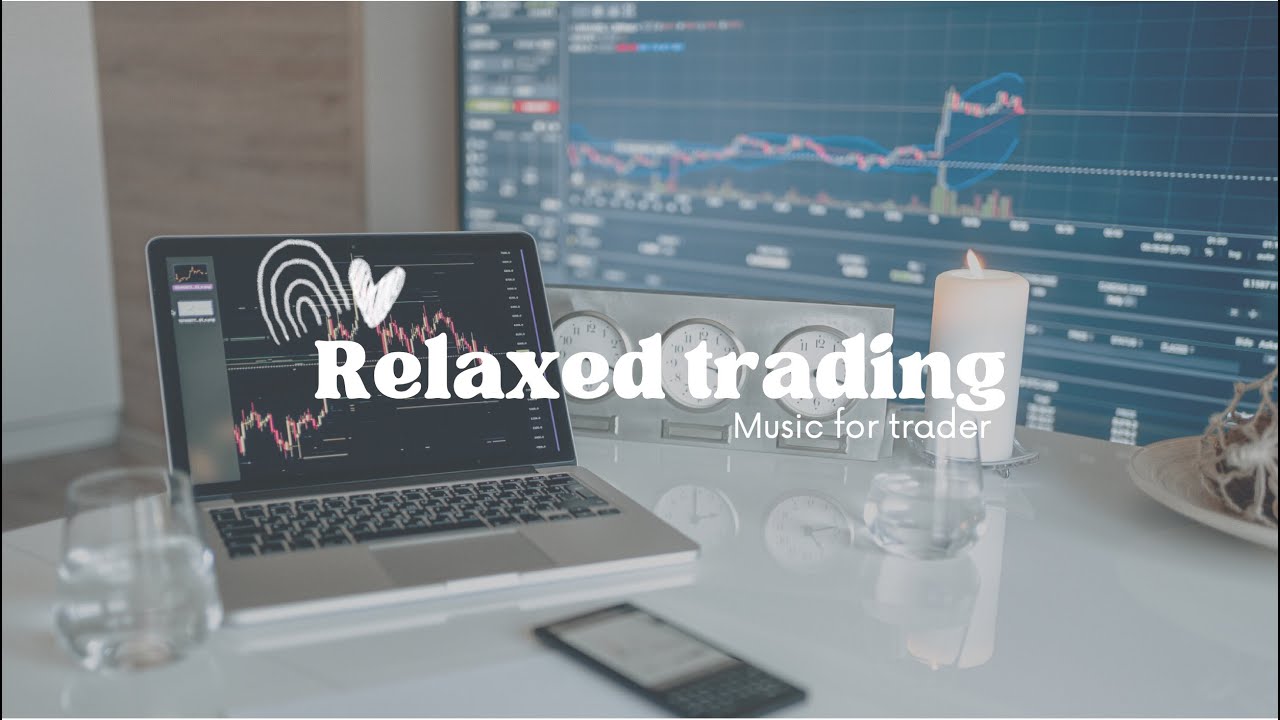 Relaxing music for trader | Mild Mind Diary - YouTube