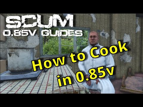 Why is this new Cooking Mechanic such a game changer ? | Scum 0.85 Tips ...