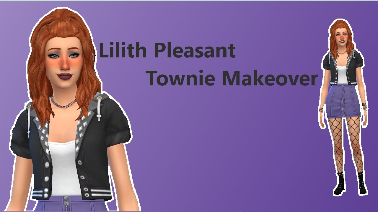 Lilith Pleasant Townie Makeover (Sims4 Cas MaxisMatch) - YouTube