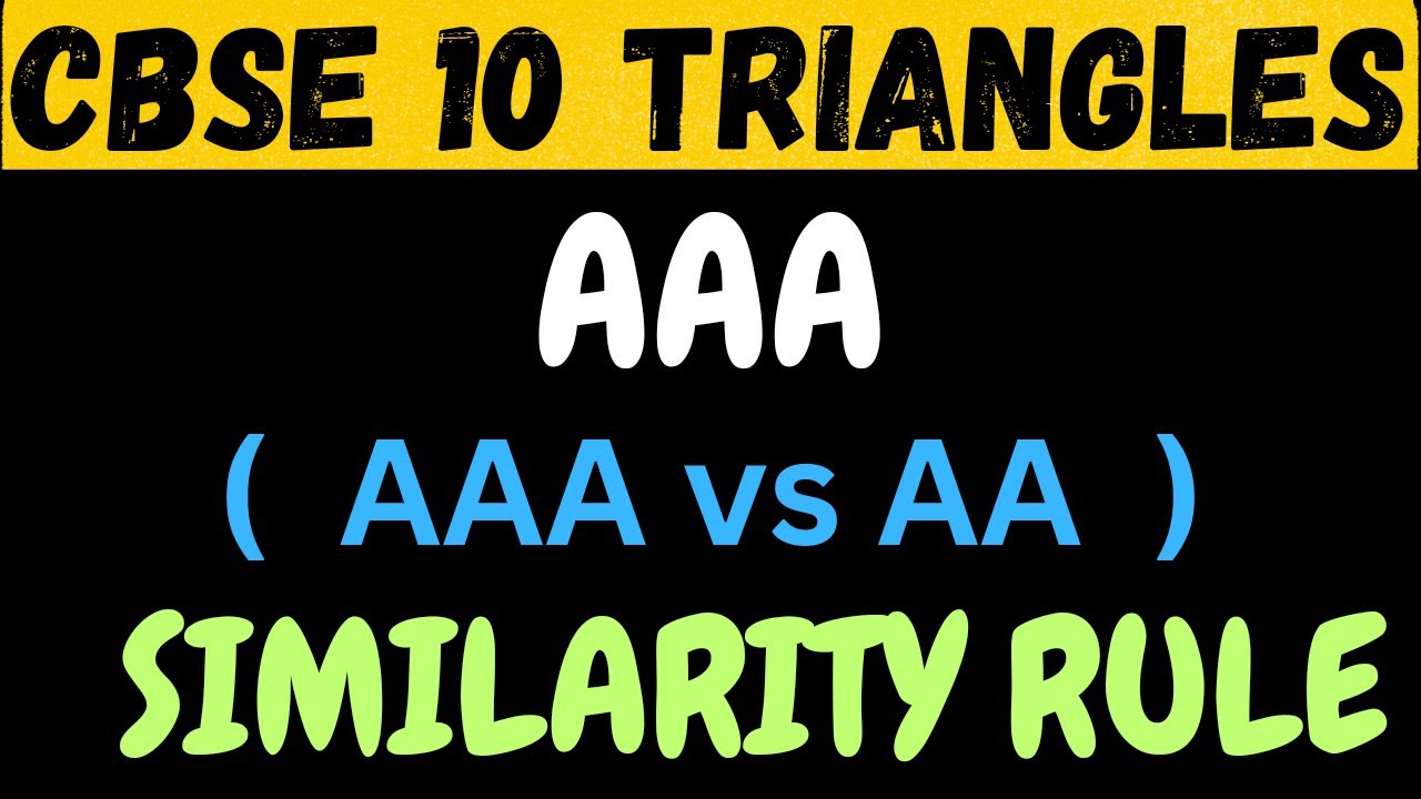 WHAT IS AAA AND AA SIMILARITY CRITERIA WITH EXAMPLE QUESTION | CBSE 10 ...